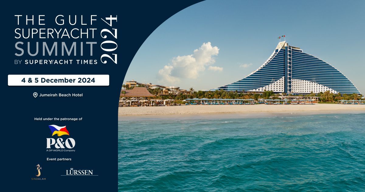 About the Gulf Superyacht Summit 2024: December 4th – 5th - Superyacht ...